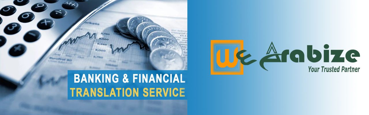 Banking and Finance Translation Services - We Arabize | Translation ...